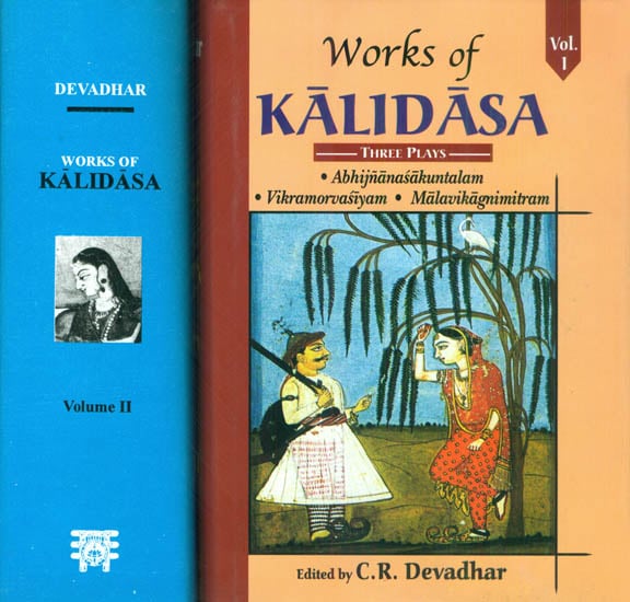 Works of Kalidasa (In Two Volumes): Sanskrit Text, English Translation ...