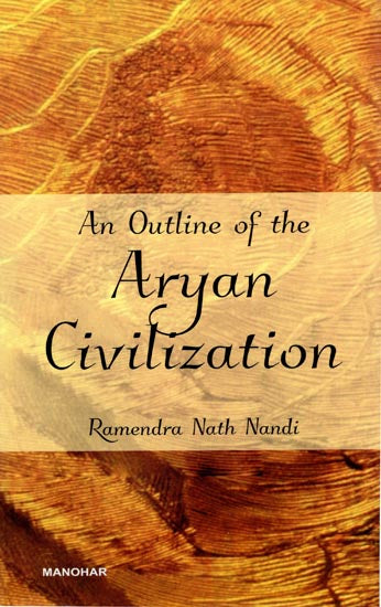 An Outline of The Aryan Civilization – Occult-N-Things
