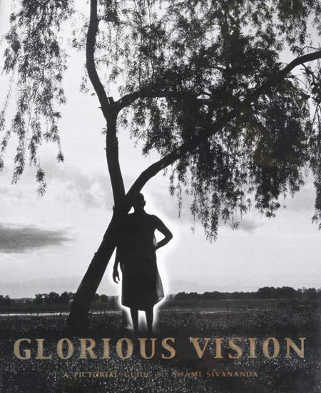 Glorious Vision- A Pictorial Guide to Swami Sivananda – Occult-N-Things